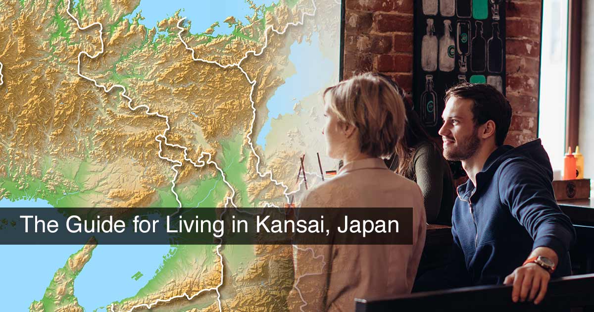 The Guide for Living in Kansai, Japan - Maedarealestate.com